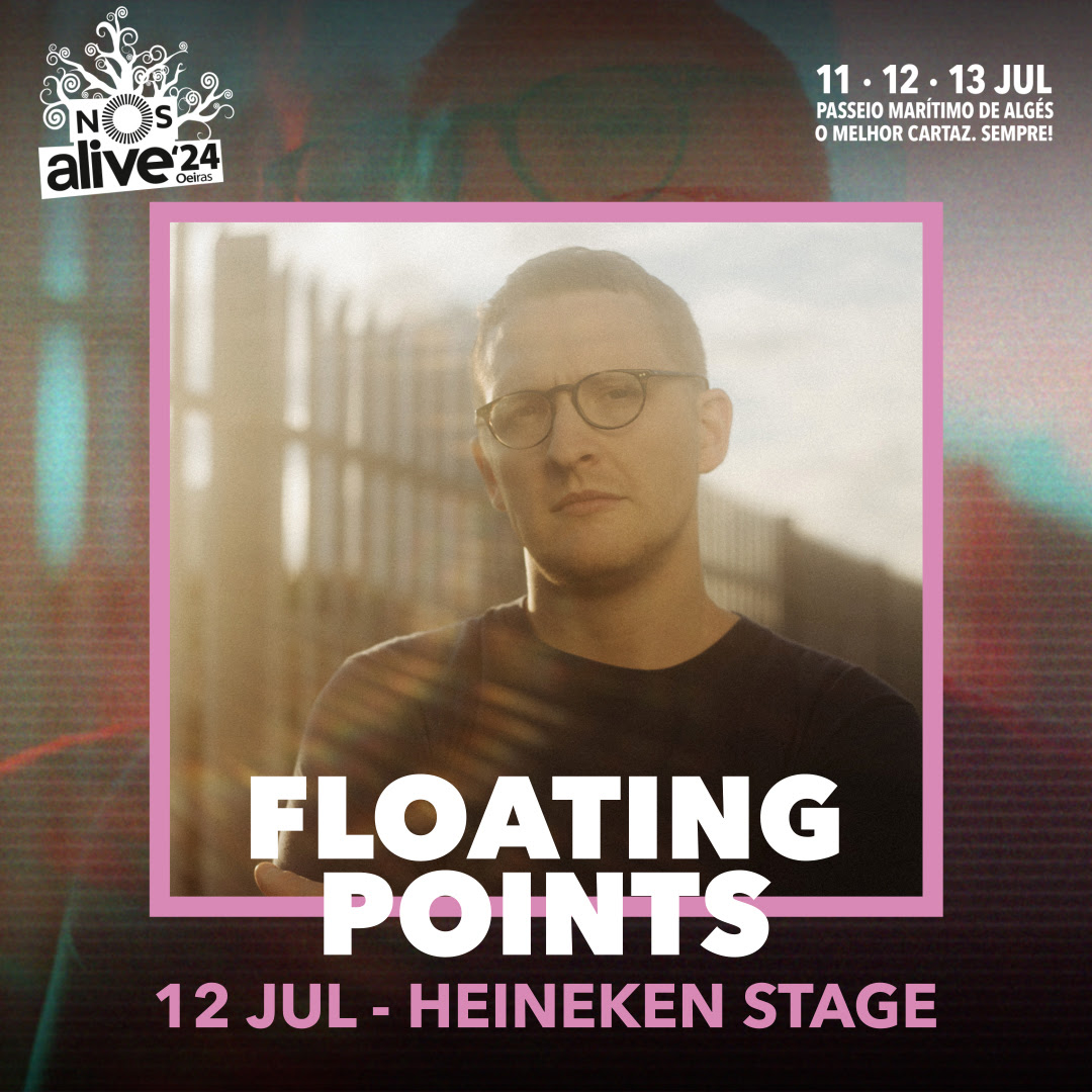 Floating Points no NOS Alive’24 - Rádio Oxigénio